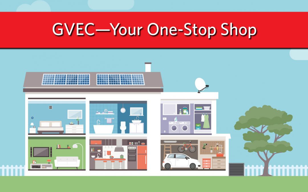 Why Go Anywhere Else? GVEC is Your Local One-Stop Shop | GVEC