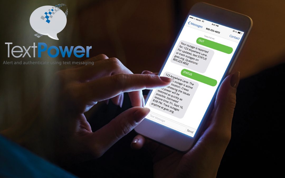 You May Already Be Signed Up to Report Outages with TextPower! | GVEC